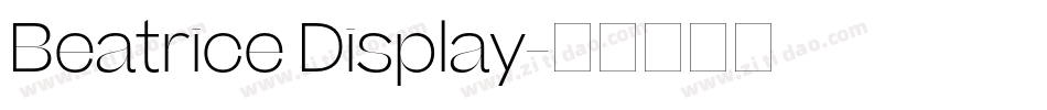 Beatrice Display免费下载和在线预览转换-字体岛