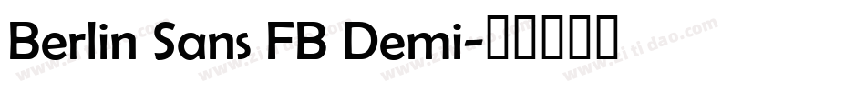 Berlin Sans FB Demi免费下载和在线预览转换-字体岛